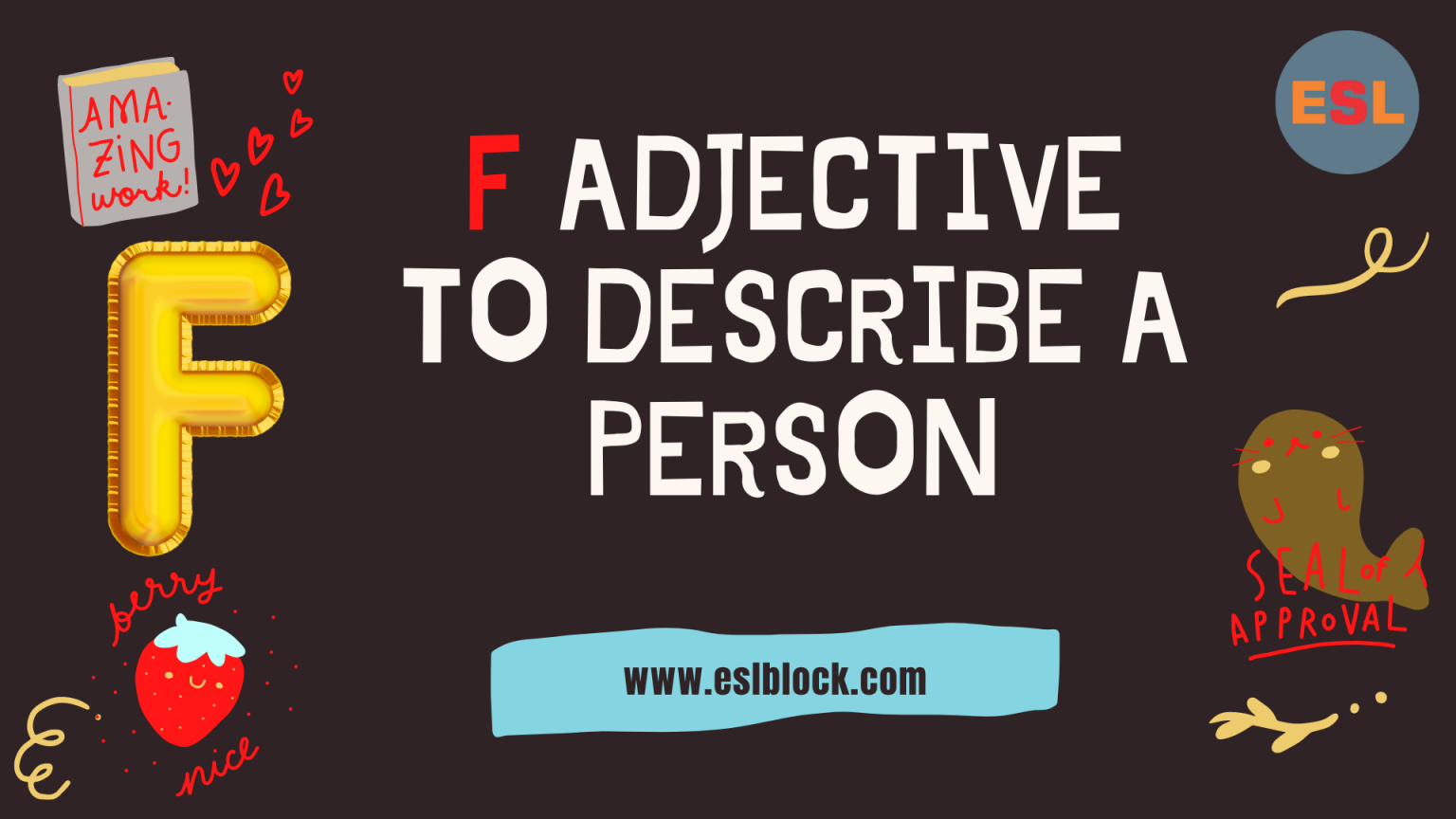 F Adjectives to Describe a Person - English as a Second Language