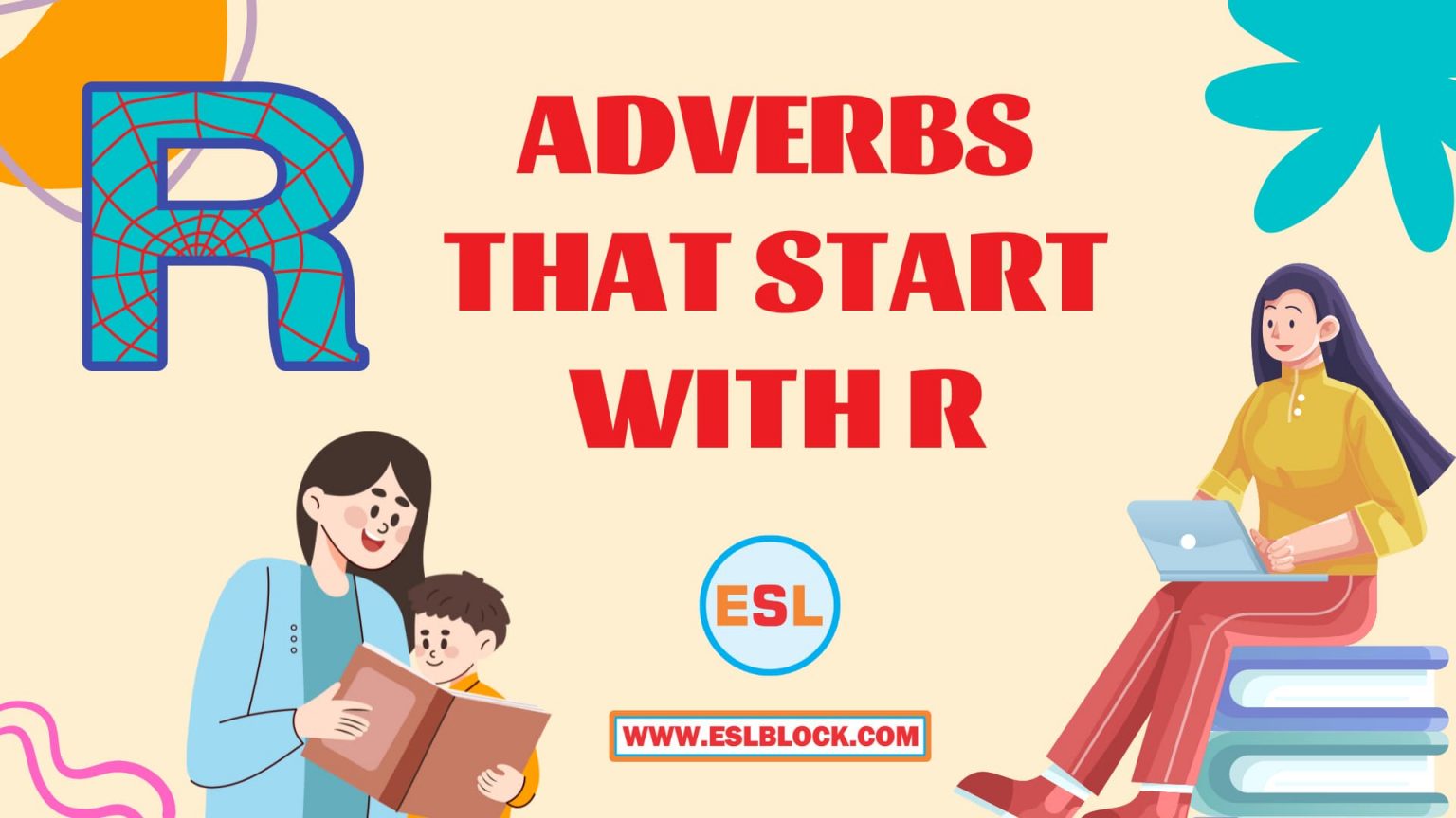 Adverbs That Start with R - English as a Second Language