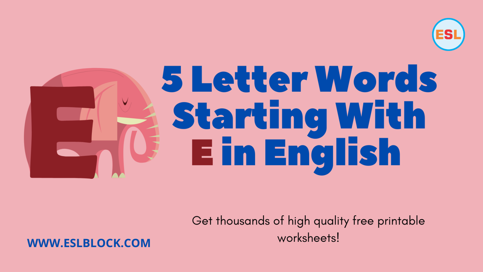 5 Letter E Words Archives English As A Second Language