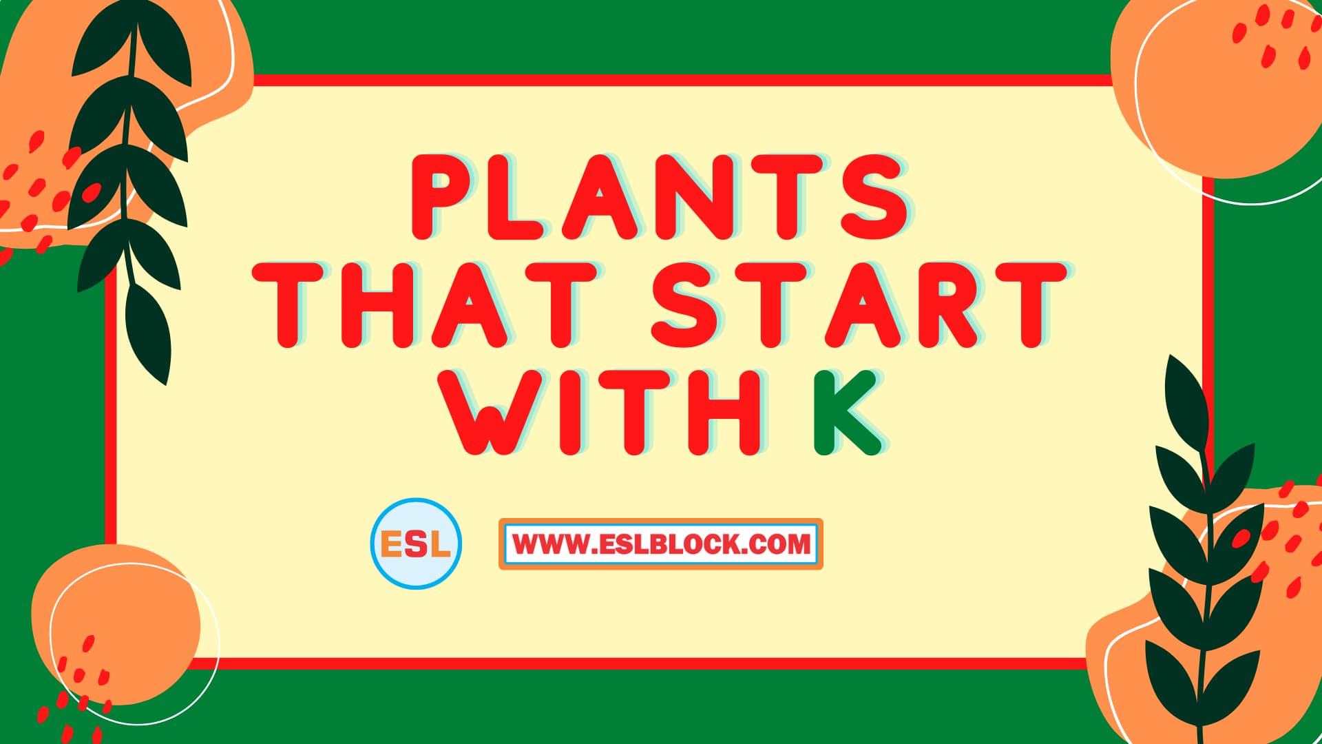 Plants That Start With K English As A Second Language Plants That Start With K English As A Second Language