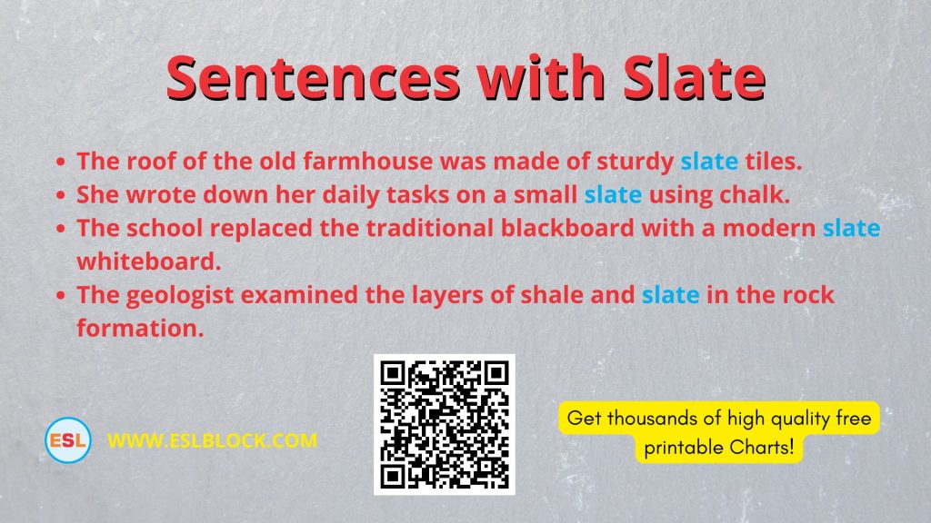 Sentences with Slate, What is another word for Slate? - English as a ...