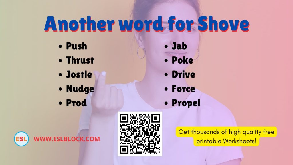 What is another word for Shove? | 20 Sentences with Shove - English as ...